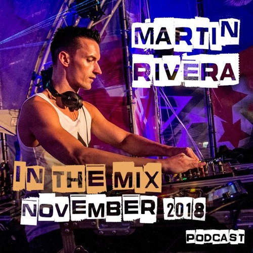 Stream Martin Rivera - November 2018 Podcast by Martin Rivera | Listen ...