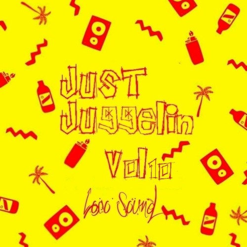 Stream LOCOSOUND JUST JUGGELIN VOL 10 by LOCOSOUND | Listen online for ...