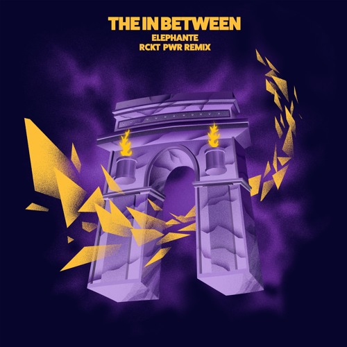Stream Elephante - The In Between (RCKT PWR Remix) 🚀 by RCKT PWR ...