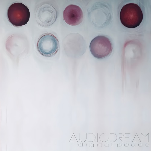 Stream Digital Peace by AUDIODREAM | Listen online for free on SoundCloud
