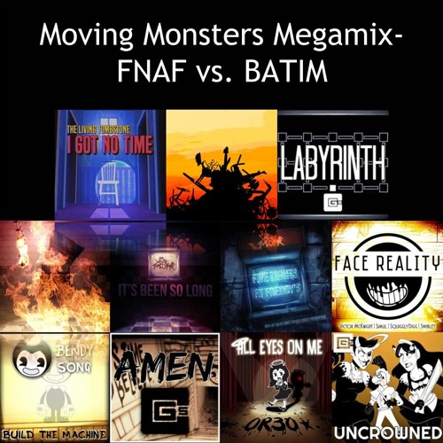 Stream MASHUP | C013 Huff & Various Artists - FNAF vs. BATIM: Moving ...