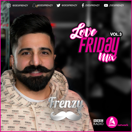 Stream Love Friday Mix Vol. 3 by INSTAGRAM @DesiFrenzy | Listen online ...