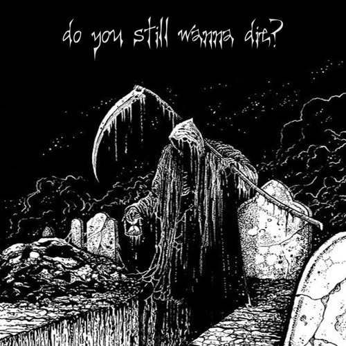 Stream DO YOU STILL WANNA DIE? (PROD. SHIVA) by SHIROGI | Listen online ...