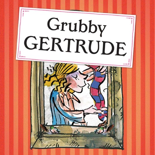 Stream The World’s Worst Children - Grubby - Gertrude from Tanya Hewitt ...