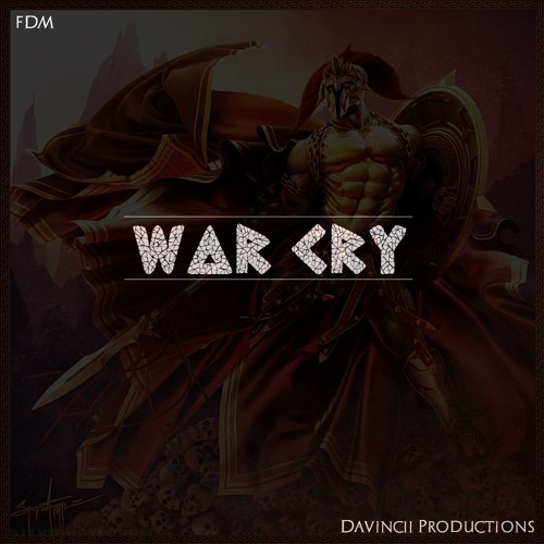 Stream War Cry by DaVincii Productions | Listen online for free on ...