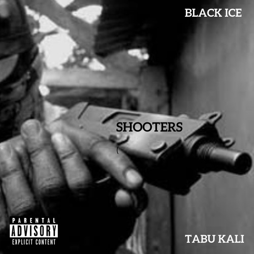 Stream BLACK ICE X TABU KALI - SHOOTERS by TABUKALI | Listen online for ...