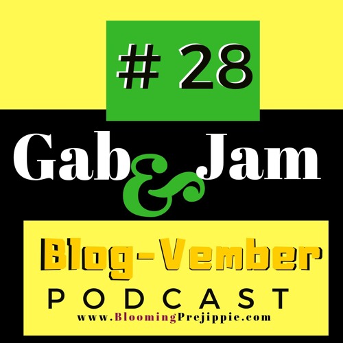 Stream Gab And Jam Episode 28 Blog - Vember Day 18 2018 Tell Truth ...