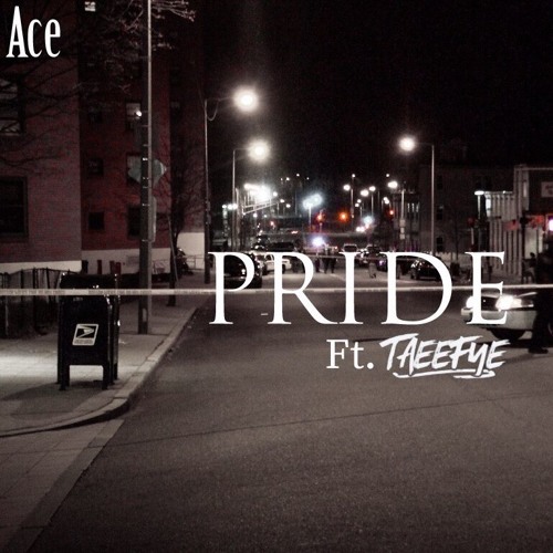 Stream Ace X TaeeFye - Pride by Ace NH | Listen online for free on ...