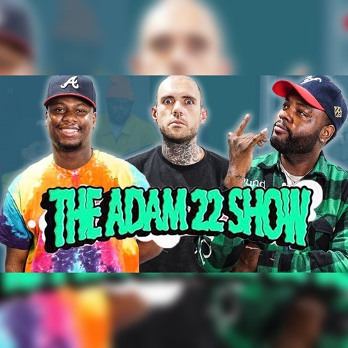 Stream episode The Adam22 Show #15: Lil House Phone and Hakeem Go to ...