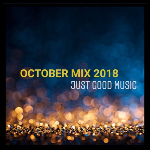 Stream October Mix 2018 by Dimitrios | Listen online for free on SoundCloud