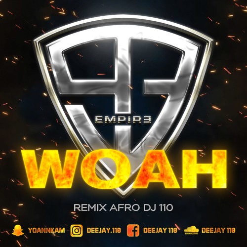 Stream 93 Empire - Woah Remix Afro By Dj 110 by Deejay 110 | Listen ...