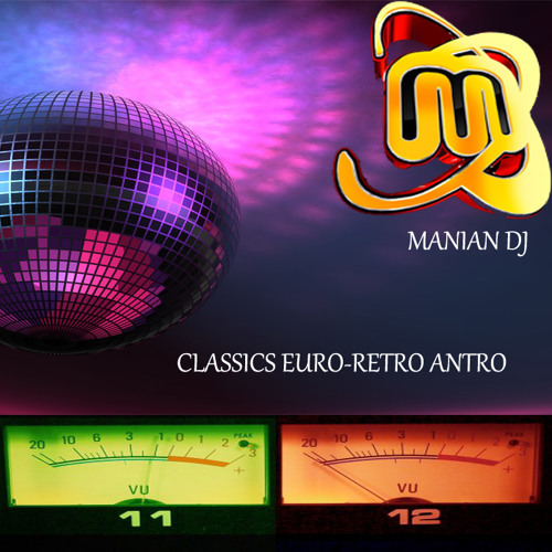 Stream Classics Euro-Retro Antro Mix by Manuel Beatdeejay | Listen ...