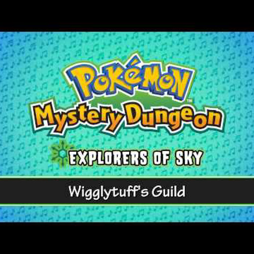 Stream 008 - Wigglytuff's Guild [PMD2] by snozel | Listen online for ...