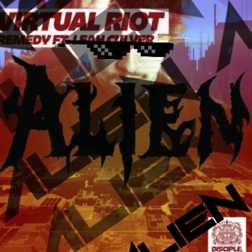 Stream Virtual Riot - Remedy FT Leah Culver(Alien A Remix) by Alien A ...