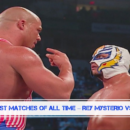 Listen to music albums featuring GMoAT: Rey Mysterio Vs. Kurt Angle by ... Listen to music albums featuring GMoAT: Rey Mysterio Vs. Kurt Angle by ...