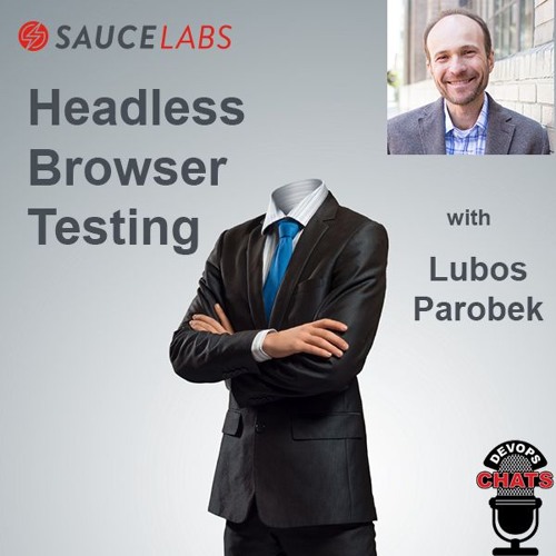 Stream Episode Sauce Labs Offers Headless Browser Testing By Podcast Listen Online