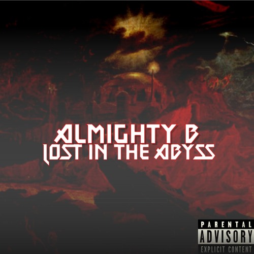 Stream Lost In The Abyss by Almighty B | Listen online for free on ...