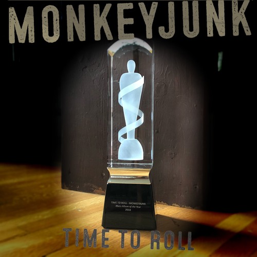 Stream Stony Plain Records | Listen to MonkeyJunk - Time To Roll [3 ...
