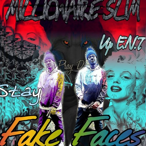 Stream Fake Faces by A-Town Millionaire Slim | Listen online for free ... Stream Fake Faces by A-Town Millionaire Slim | Listen online for free ...