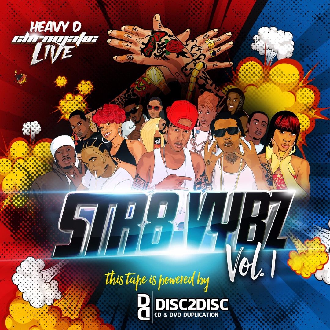 Stream STR8 VYBZ VOLUME 1 - HEAVY D CHROMATIC by CHROMATIC LIVE ...