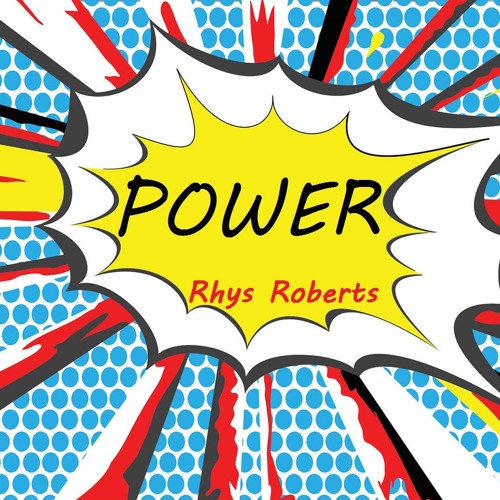 Stream Power - Rhys Roberts by Jon-Rhys | Listen online for free on ...