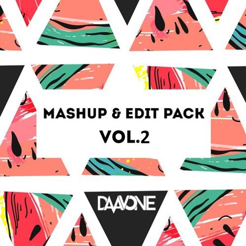 Stream DAAV ONE | Mashup & Edit Pack VOL.2 (2019) by Daav One | Listen online for free on SoundCloud