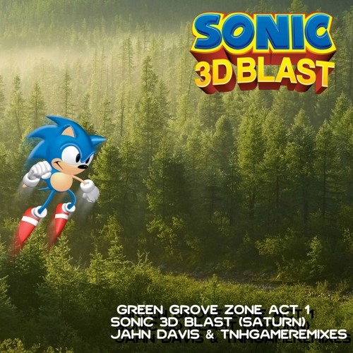 Stream Sonic 3D Blast (Saturn) - Green Grove Zone Act 1 Remix (ft ... Stream Sonic 3D Blast (Saturn) - Green Grove Zone Act 1 Remix (ft ...