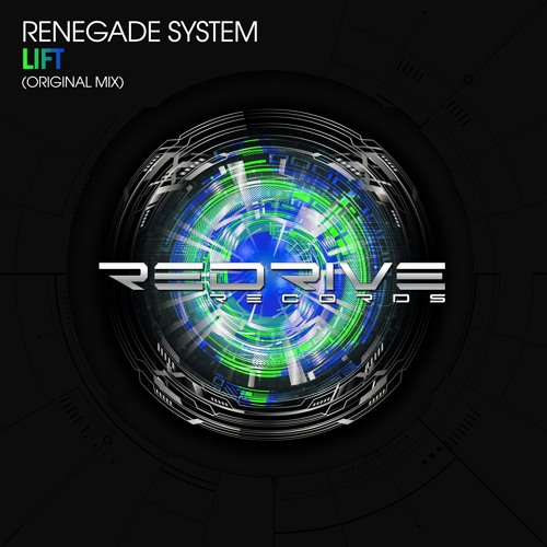 Stream [OUT NOW!] Renegade System - Lift (Original Mix) [ReDrive ...