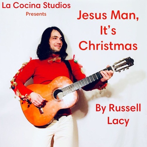 Stream "Jesus Man, It's Christmas" by Russell Lacy by La Cocina Studios ...