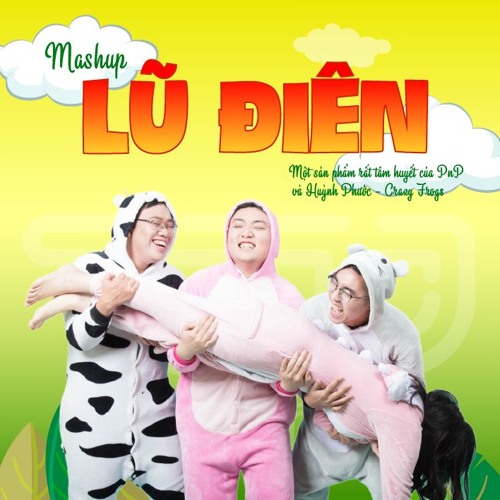 Stream Mashup Lũ Điên (Con Điên/Thằng Điên) [ft. Huỳnh Phước from Crazy ...