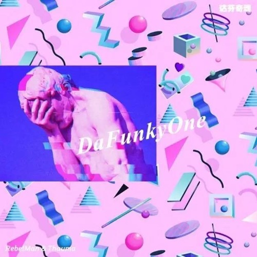 Stream Rebel Man | Listen to Da Funky One - 达芬奇魂 playlist online for ...
