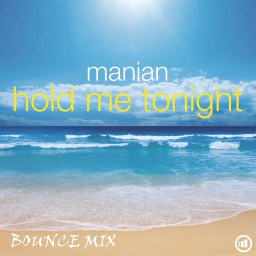 Stream **FREE DOWNLOAD** Manian - Hold Me Tonight - Bounce remix ...