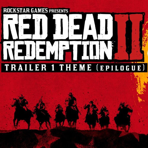 Stream Red Dead Redemption 2 Official Soundtrack - Trailer 1 Theme ...