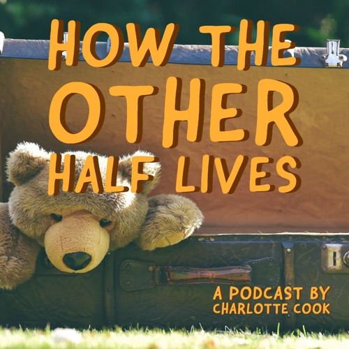 Stream episode Life After Half Time Ep3 by Charlotte Cook podcast ...
