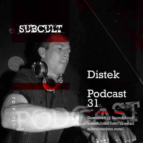 Stream SUB CULT Podcast 31 - Distek - Download Available! by SUB CULT ...