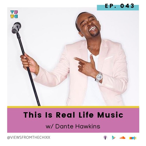Stream episode EP 43 | This Is Real Life Music w/ Dante Hawkins by ...