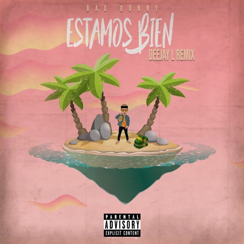 Stream Estamos Bien (Deejay L Remix) by DEEJAY L | Listen online for ...