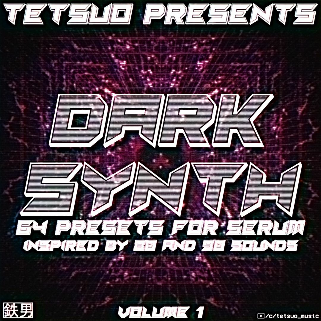 Stream 64 Darksynth | Synthwave | Retrowave Presets For Serum - FREE by TETSUO | Listen online ...