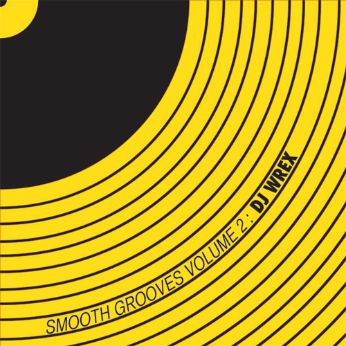 Stream Smooth Grooves 2 by DJ Wrex | Listen online for free on SoundCloud
