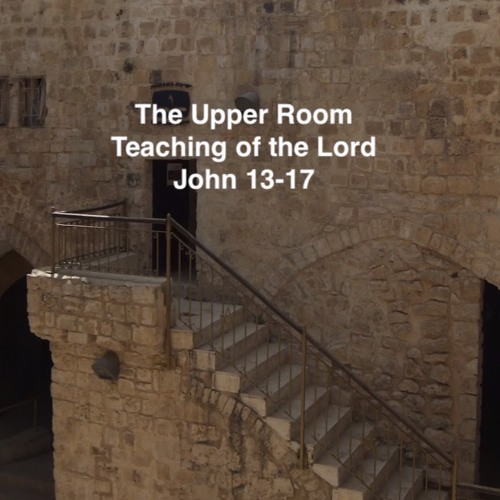 Stream theymaybeone | Listen to The Upper Room teachings of the Lord ...