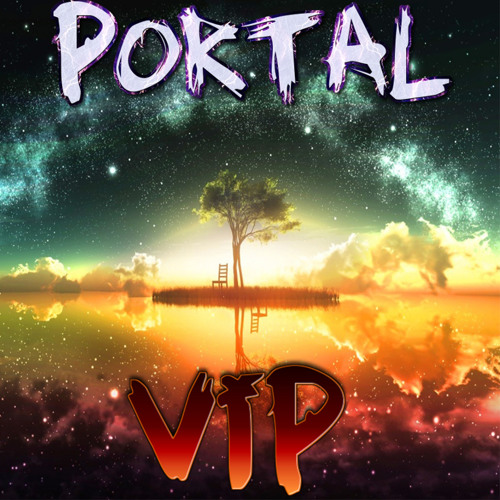 Stream Portal VIP by WLDCHLD | Listen online for free on SoundCloud