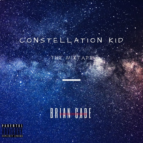 Stream The Brian Cade | Listen to Constellation Kid playlist online for ...