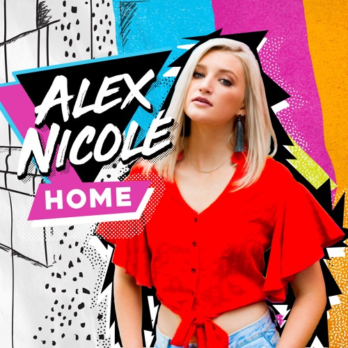 Stream HOME by Alex Nicole | Listen online for free on SoundCloud