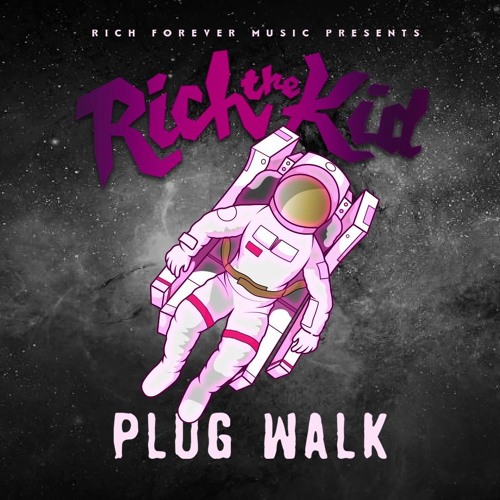 Stream *FREE* "Plug Walk REMIX" Rich The Kidd Instrumental(Prod ...