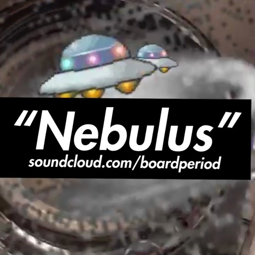 Stream Nebulus by board. | Listen online for free on SoundCloud Stream Nebulus by board. | Listen online for free on SoundCloud