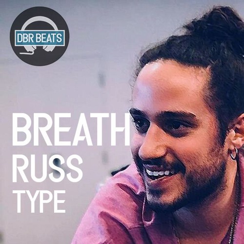 Stream Instrumental Trap "Breath" | Russ Type | DBR Beats by DBR Beats ...