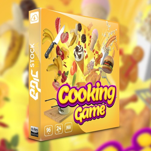 Stream Cooking Game Ambience Loops by Epic Stock Media | Listen online ...