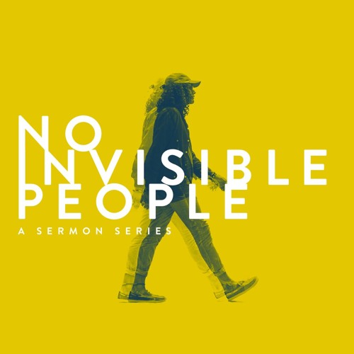 Stream No Invisible People IV by Ambassadors Church | Listen online for ...