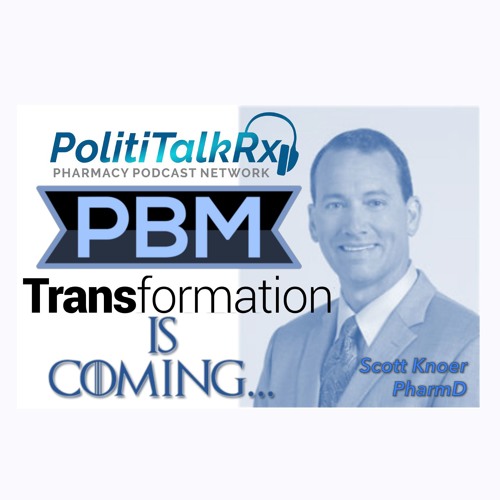 Stream episode Transformation of the PBM - PolitiTalkRx - PPN Episode ...