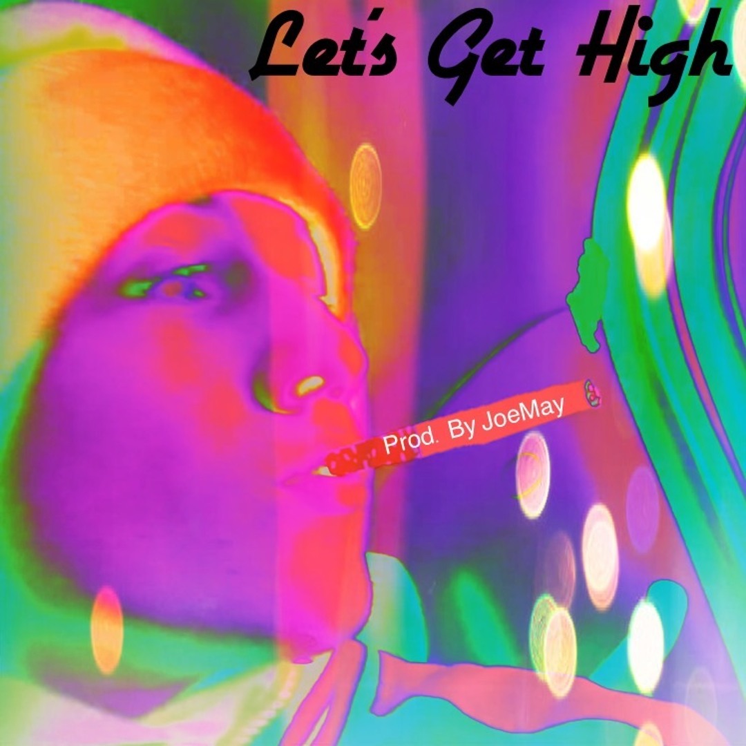 Stream Let's Get High (prod. JoeMay) by emerson pluto | Listen online ...